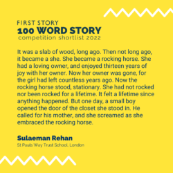 100 Word Story Competition Winners 2022 | First Story